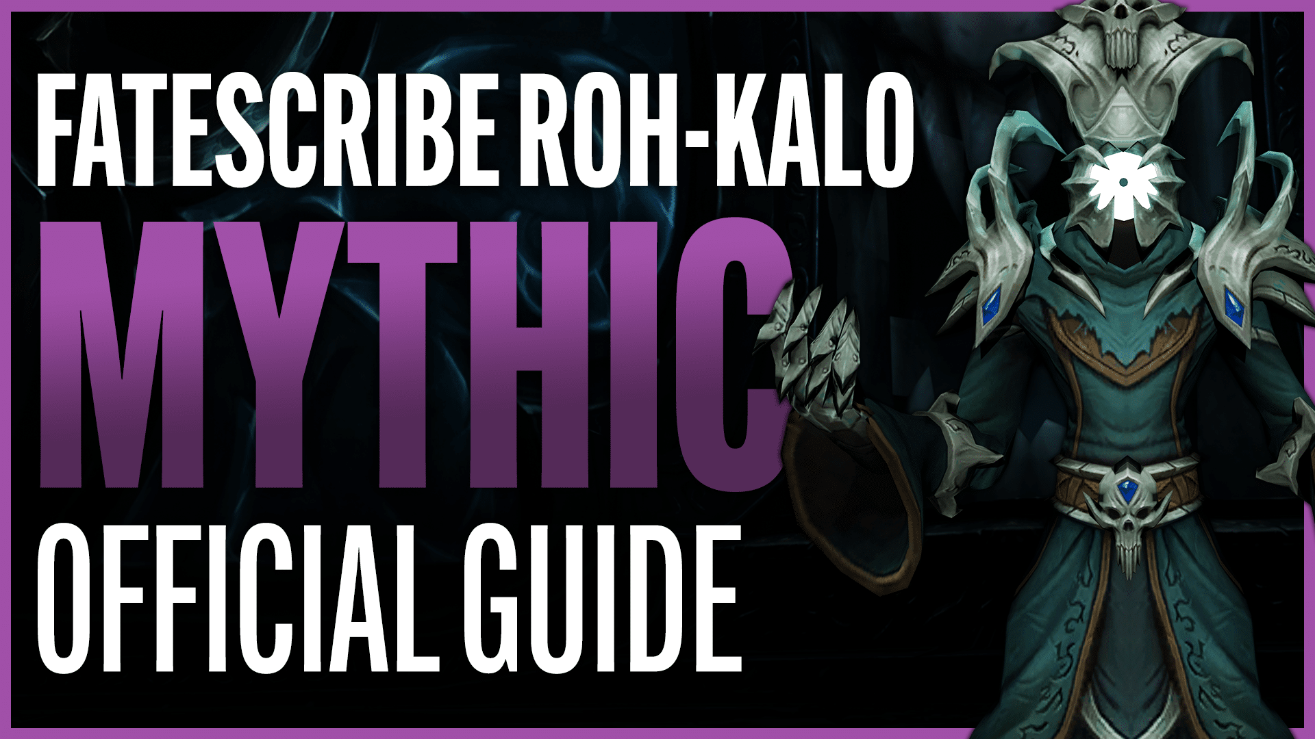 Mythic Fatescribe Boss Guide – Complexity Gaming