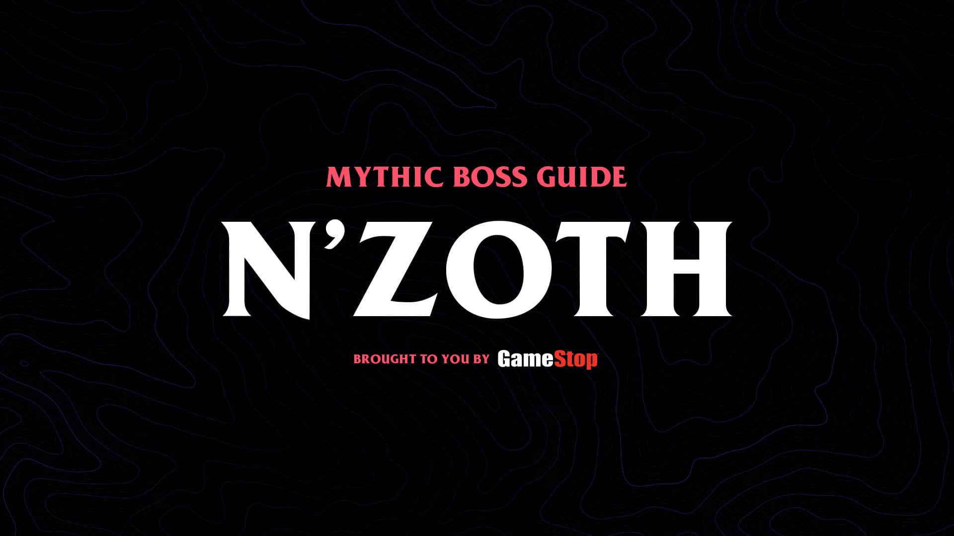 Mythic N'zoth Boss Guide – Complexity Gaming